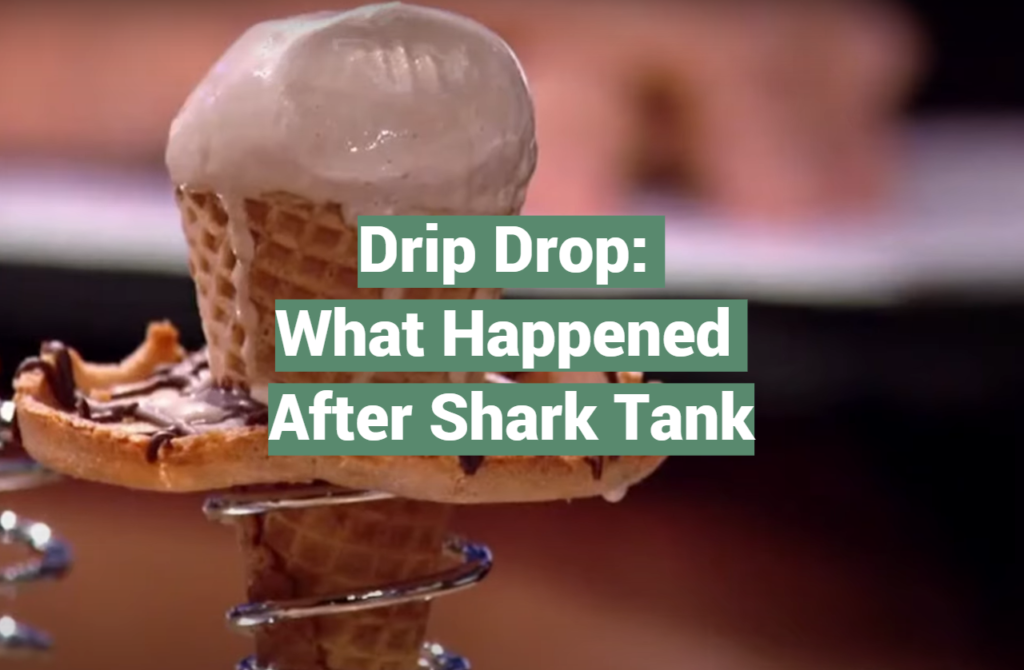 Drip Drop: What Happened After Shark Tank - SharkTankWiki