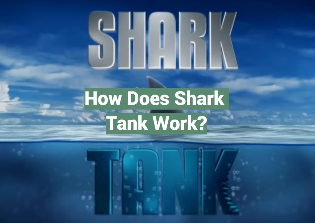 How Does Shark Tank Work? - SharkTankWiki