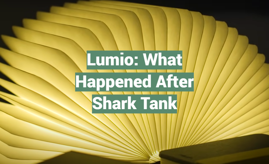 Lumio: What Happened After Shark Tank - SharkTankWiki