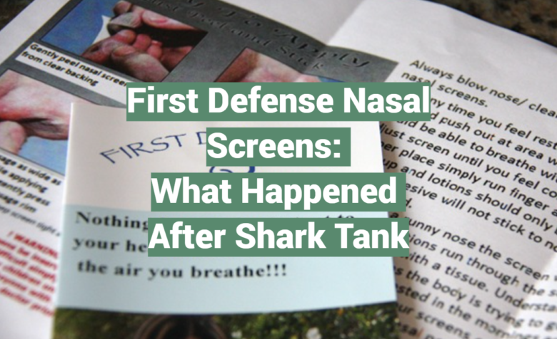 First Defense Nasal Screens: What Happened After Shark Tank - SharkTankWiki